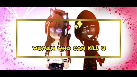 🔪💜women Who Can Kill You🔪🖤 ☾︎meme☽︎ Gacha Club ⭐ Youtube
