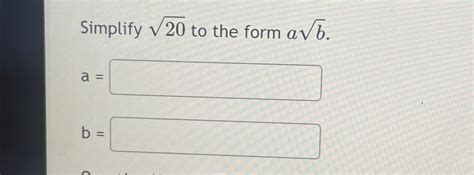 Solved Simplify 20 To The Form Ab A B C Solutioninn