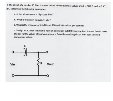Solved And 047 4 The Circuit Of A Passive Rc Filter Is