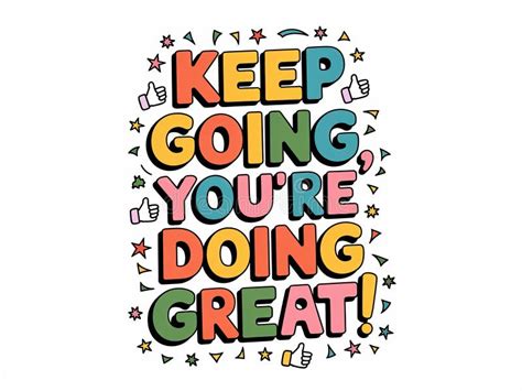 Motivational Illustration Featuring Encouraging Phrase With Colorful