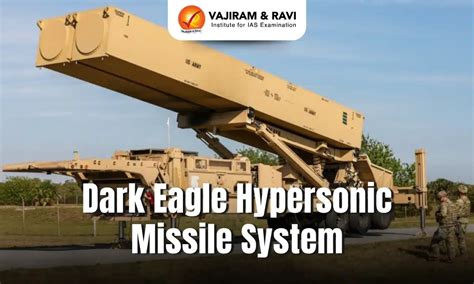 Dark Eagle Hypersonic Missile System Features Speed Capacity Latest