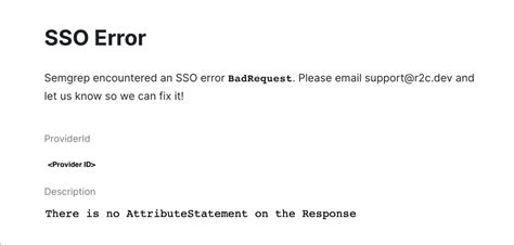 Saml Sso Error There Is No Attributestatement On The Response Semgrep