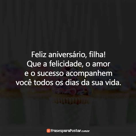 Mensagens De Aniversário Para Filha Frases Para Postar