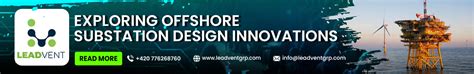 Leadvent Group Exploring Offshore Substation Design Innovations
