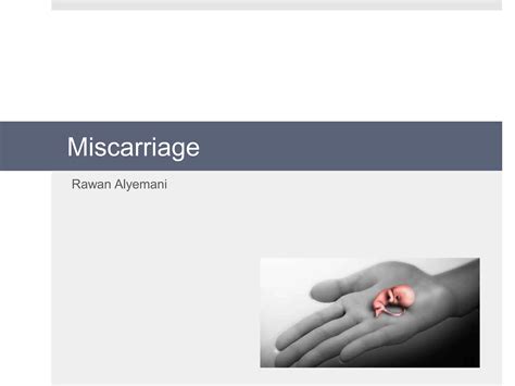 Miscarriage Pptx