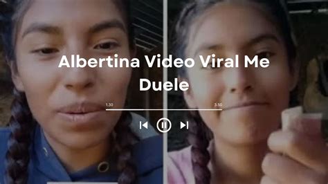 [full] Watch Albertina Video Viral Me Duele