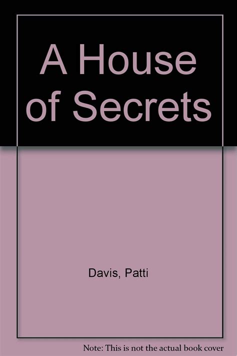 A House Of Secrets Patti Davis 9780709048787 Books