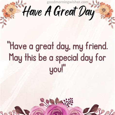 Have A Great Day Friend 55 Good Afternoon Blessings Quotes Wishes And