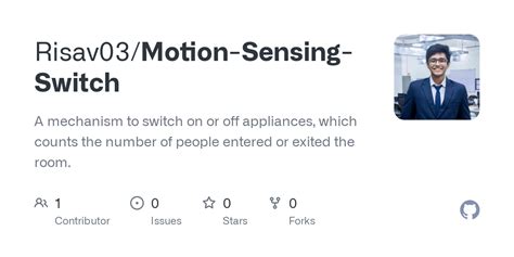 GitHub Risav Motion Sensing Switch A Mechanism To Switch On Or Off Appliances Which Counts