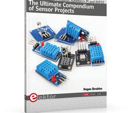 The Ultimate Compendium Of Sensor Projects Elektor