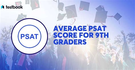 Average Psat Score For 9th Graders Analyzing Benchmarks Percentiles