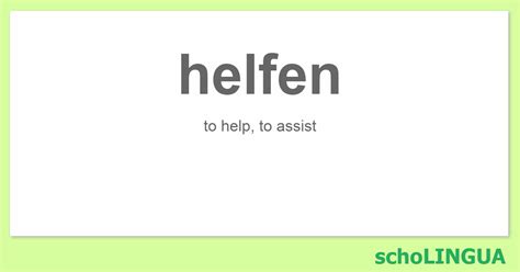 Helfen Conjugation Of The Verb Helfen” Scholingua