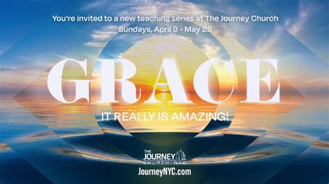 Transforming Grace The Journey Church Nyc