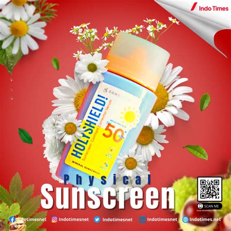 10 Rekomendasi Physical Sunscreen Terbaik Untuk Melindungi Kulit Indo