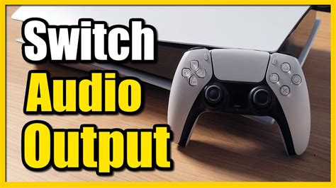 How To Switch The Audio Output On Ps5 To Tv Speakers Or Headset Quick Tutorial Youtube