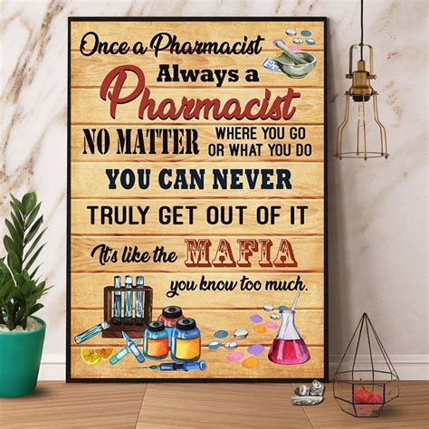 Once A Pharmacist Always A Pharmacist Paper Poster No Frame Matte Wall
