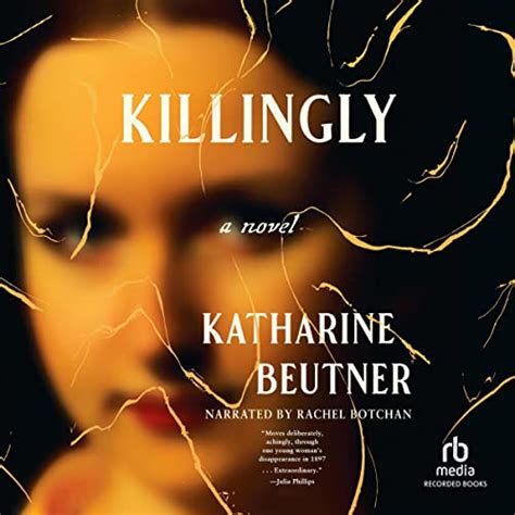 Killingly Audible Audio Edition Katharine Beutner