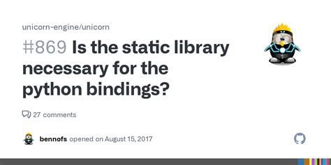Is The Static Library Necessary For The Python Bindings Issue Unicorn Engine Unicorn