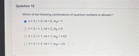 Solved Which Of The Following Combinations Of Quantum