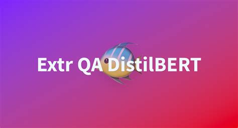 Extr Qa Distilbert A Hugging Face Space By Alexrodpas