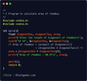 C Program To Calculate Area And Perimeter Of A Rhombus BTech Geeks