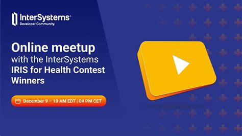 Online Meetup With Intersystems Iris For Health Contest Winners Youtube