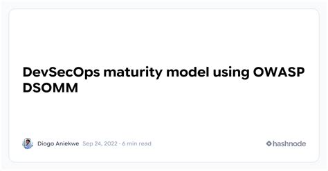 Devsecops Maturity Model Using Owasp Dsomm