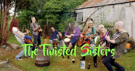 The Twisted Sisters The Twisted Sisters