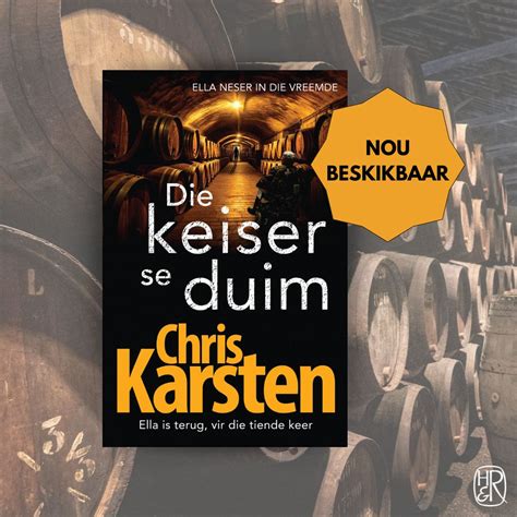 📚nou Beskikbaar📚 Die Keiser Se Duim Deur Chris Karsten Ella Neser En