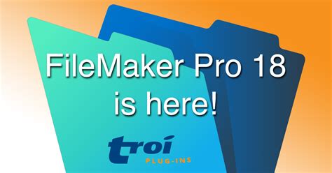 Filemaker Pro 18 Is Here