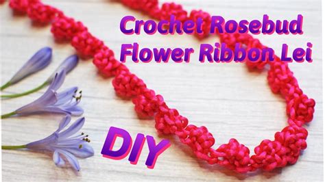How To Make Crochet Rosebud Lei Holiday Crochet Patterns Crochet