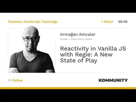 Reactivity in Vanilla JS with Regie A New State of Play Armağan Amcalar YouTube