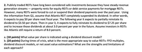 2 Publicly Traded Reits Have Long Been Considered