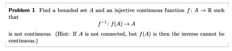 solved problem 1 find a bounded set a and an injective