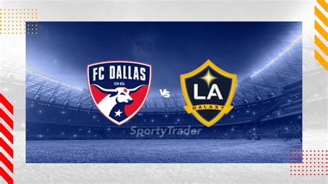 Pronóstico Fc Dallas Vs La Galaxy Mls Jornada 35 Sportytrader