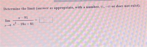 Solved Determine The Limit Answer As Appropriate With A Number ∞ ∞