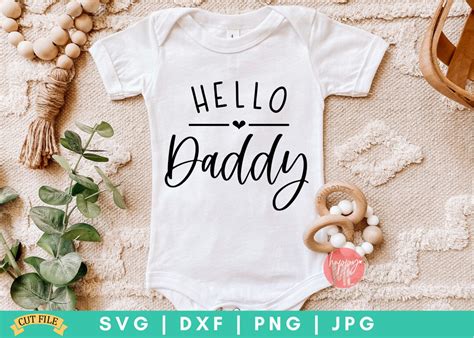 Hello Daddy Svg Handsome Like Daddy Svg Coming Soon Svg Arriving Soon Svg Dxf And Png