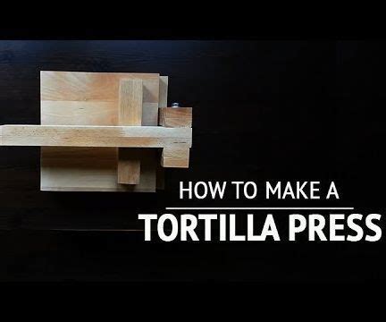 How To Make A Diy Tortilla Press Tortilla Press Wooden Diy
