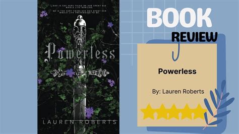 Powerless Book 1 Of 2 The Powerless Trilogy By Lauren Roberts Book