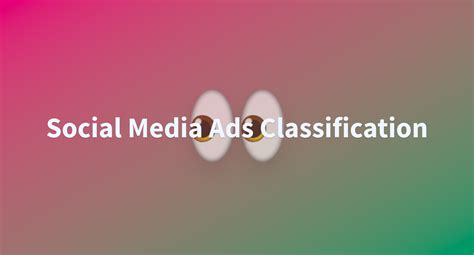 Social Media Ads Classification A Hugging Face Space By Hidevs Community