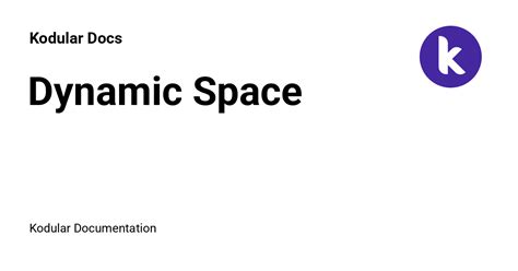 Dynamic Space Kodular Docs