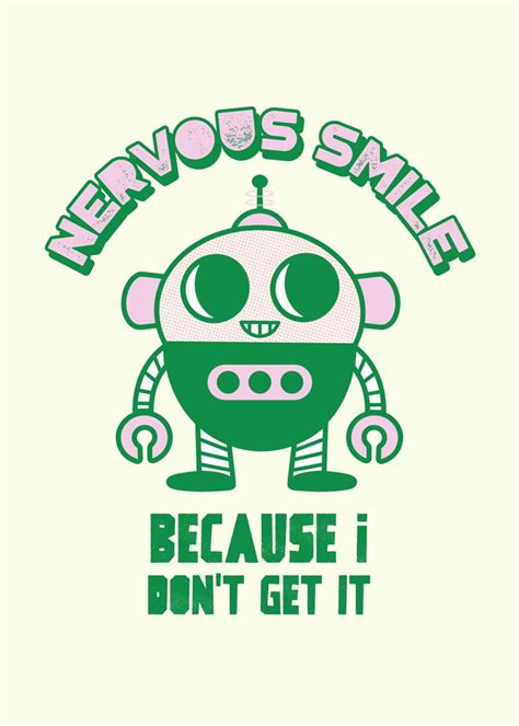 Nervous Smile Poster By Stonerplates Displate