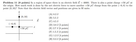 solved problem 11 8 points in a region of space there is