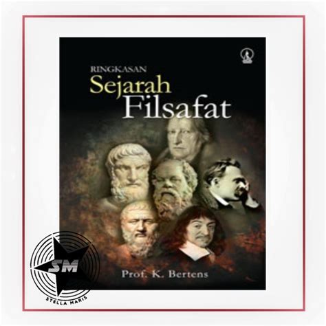 Jual Ringkasan Sejarah Filsafat Oleh Kees Bertens Shopee Indonesia