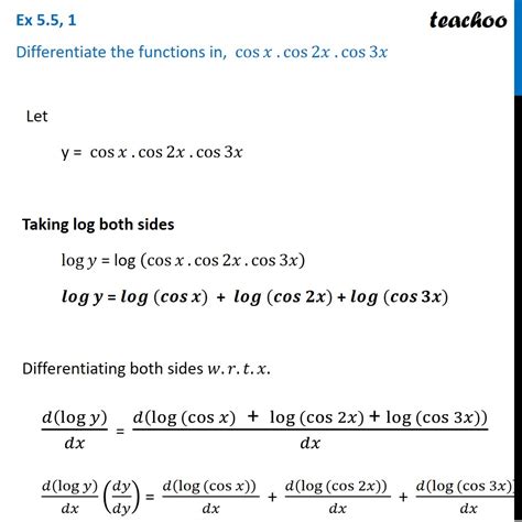 Ex 55 1 Differentiate Cos X Cos 2x Cos 3x Class 12