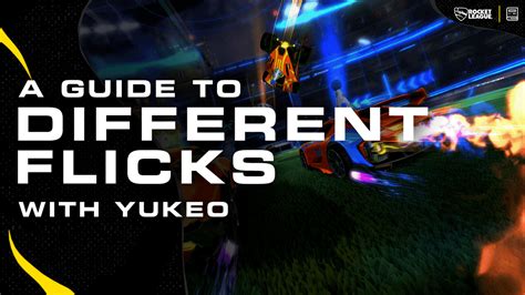 A Rocket League Guide To Different Flicks With Yukeo Dignitas
