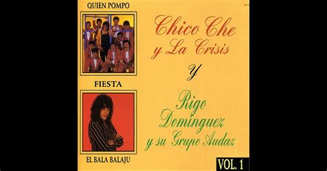 ‎chico Che Y La Crisis Y Rigo Dominguez Y Su Grupo Audaz Album Di