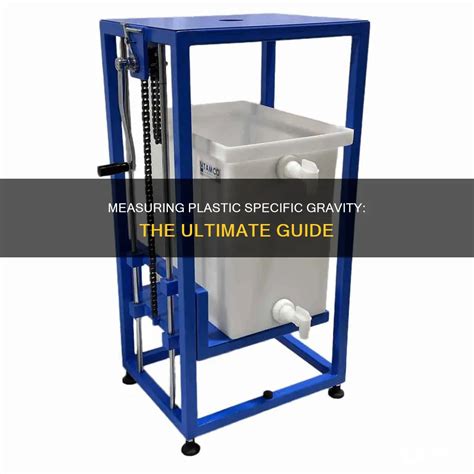 Measuring Plastic Specific Gravity The Ultimate Guide Shunpoly