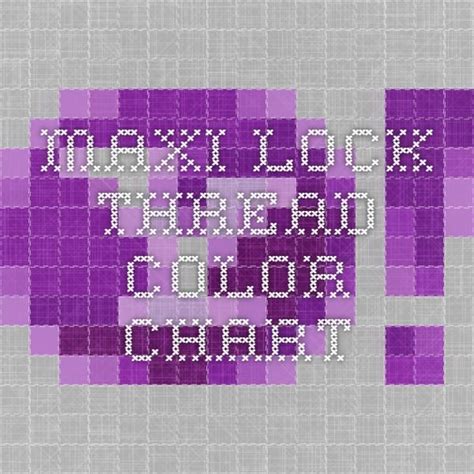 Maxi Lock Thread Color Chart Free Machine Embroidery Designs Best