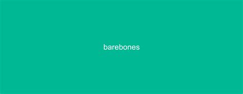 Barebones